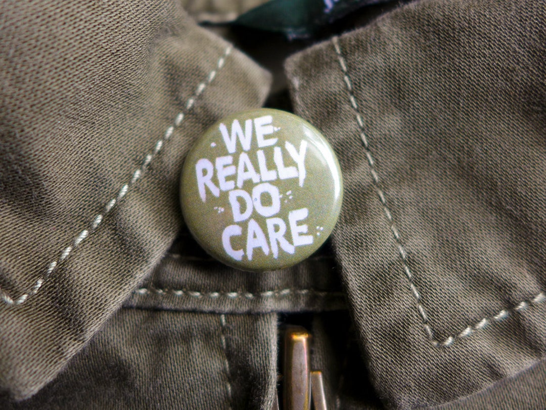 We Really Do Care Button We Should All Care Melania's - Etsy