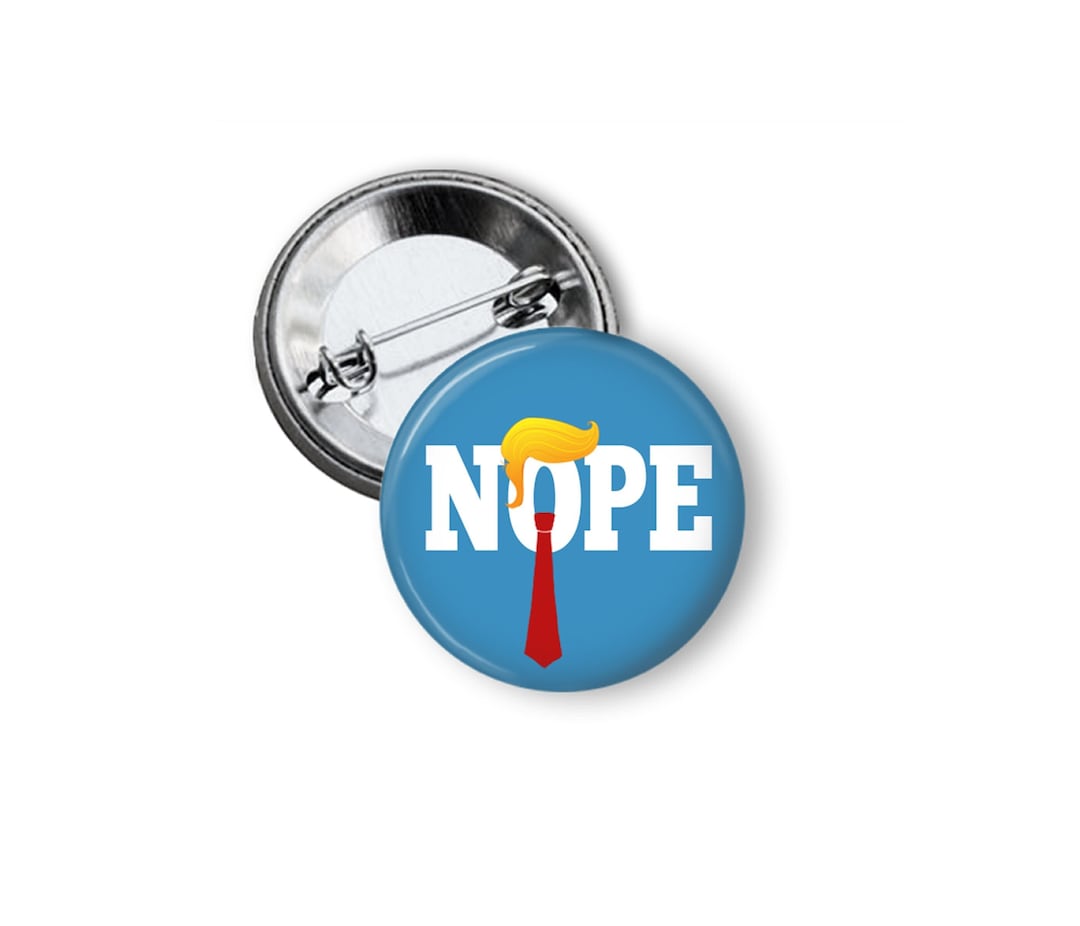 Nope Not Again Button With Trump Hair and Red Tie 1.25 Inch - Etsy