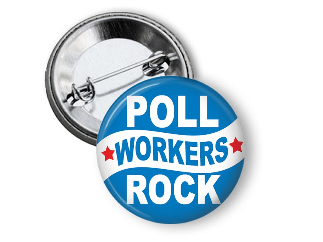 Poll Worker Appreciation Button, 1.25 Inch Election Worker Pin - Etsy