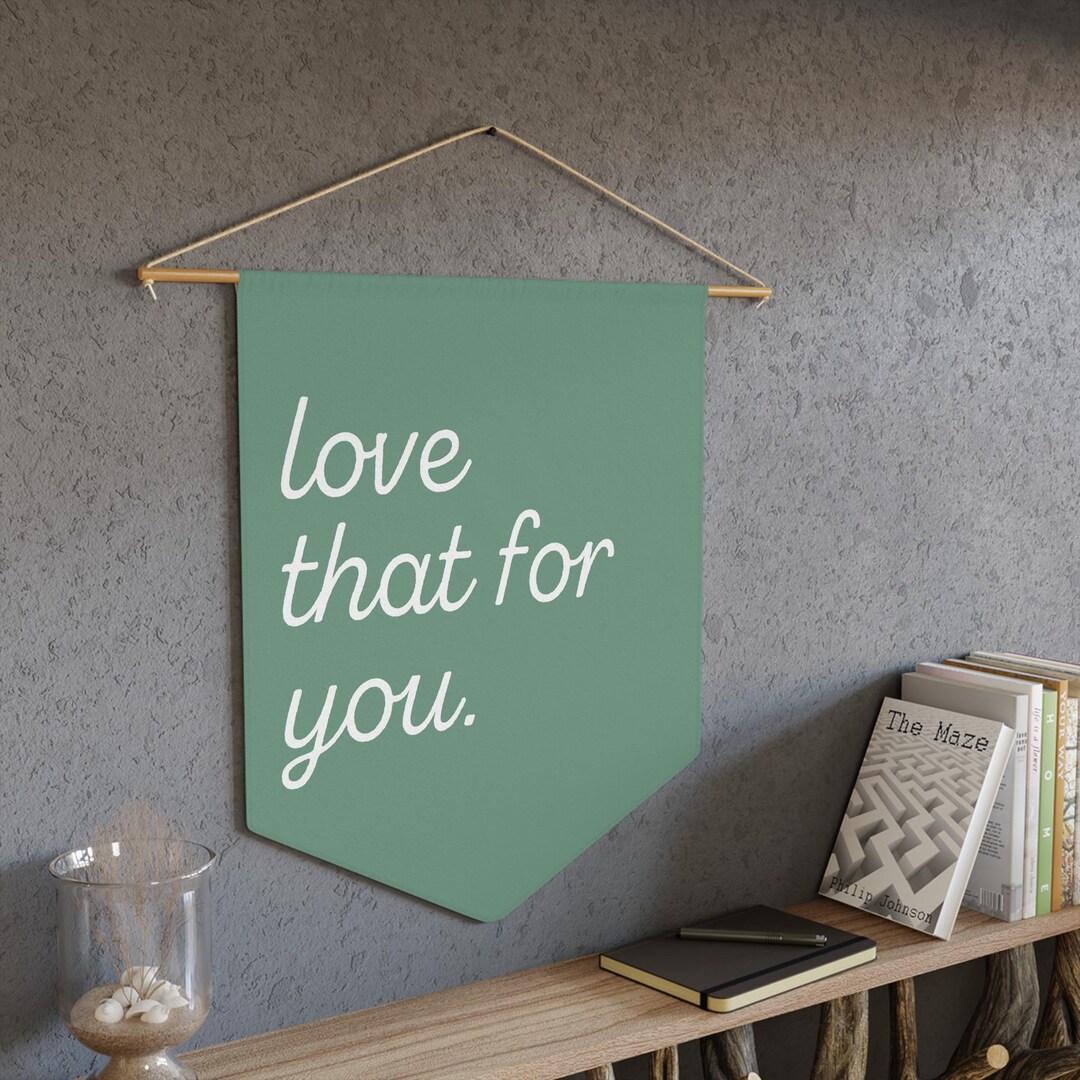 Love That Journey for You Cloth Pennant, Office Meme Decor - Etsy