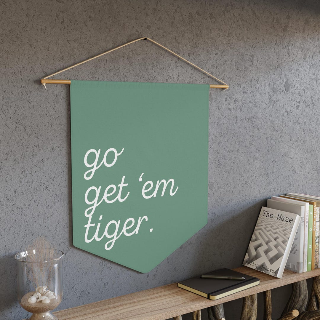 Go Get Em Tiger Pennant Flag, Nursery Letter Pennant, Slay All Day Sign ...