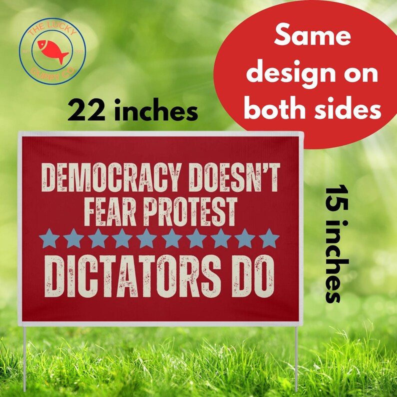 Democracy Doesn't Fear Protest Dictators Do Yard Sign, Patriotic ...