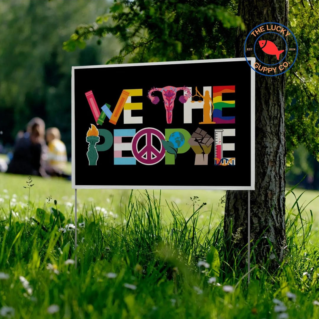 We the People Yard Sign, Pro Democracy, Vinyl (22" X 15") - Etsy