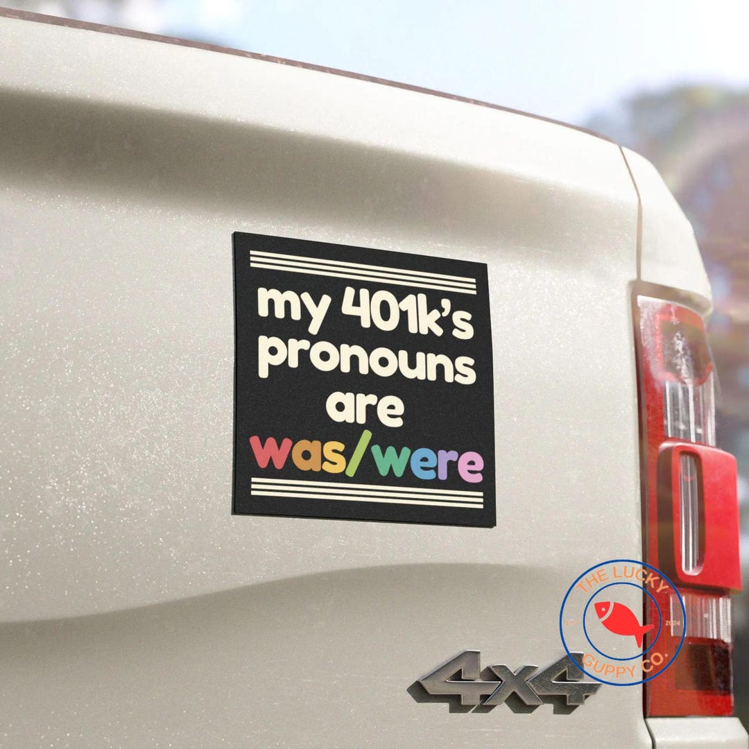 My 401ks Pronouns Are Was Were Square Sticker Magnet, Defend Equality ...