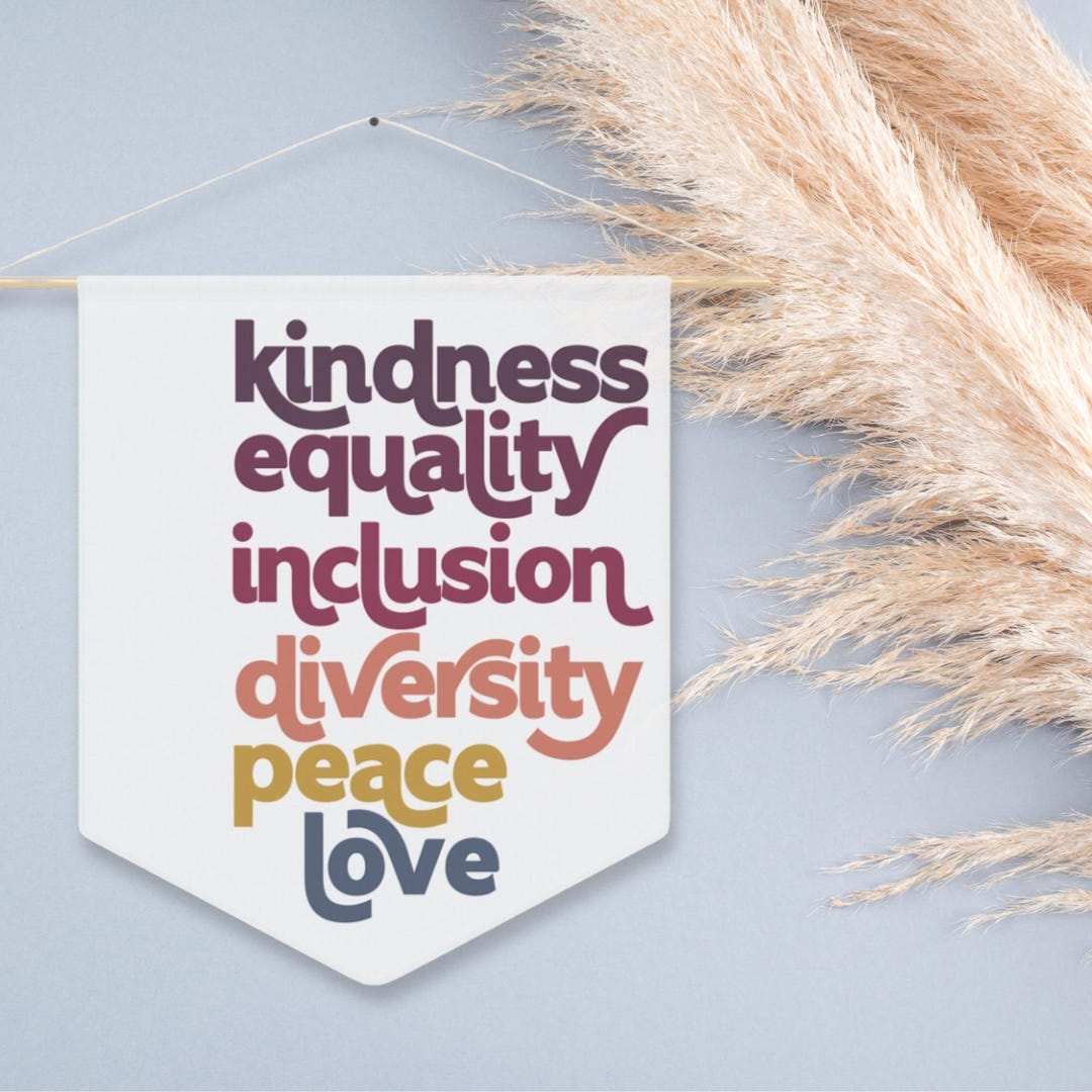 Kindness Equality Inclusion Diversity Pennant, Defend Equality, LFG ...