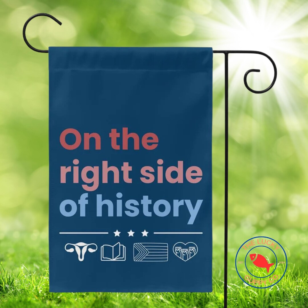 On the Right Side of History Liberal Garden Flag, I Dissent Yard Sign ...