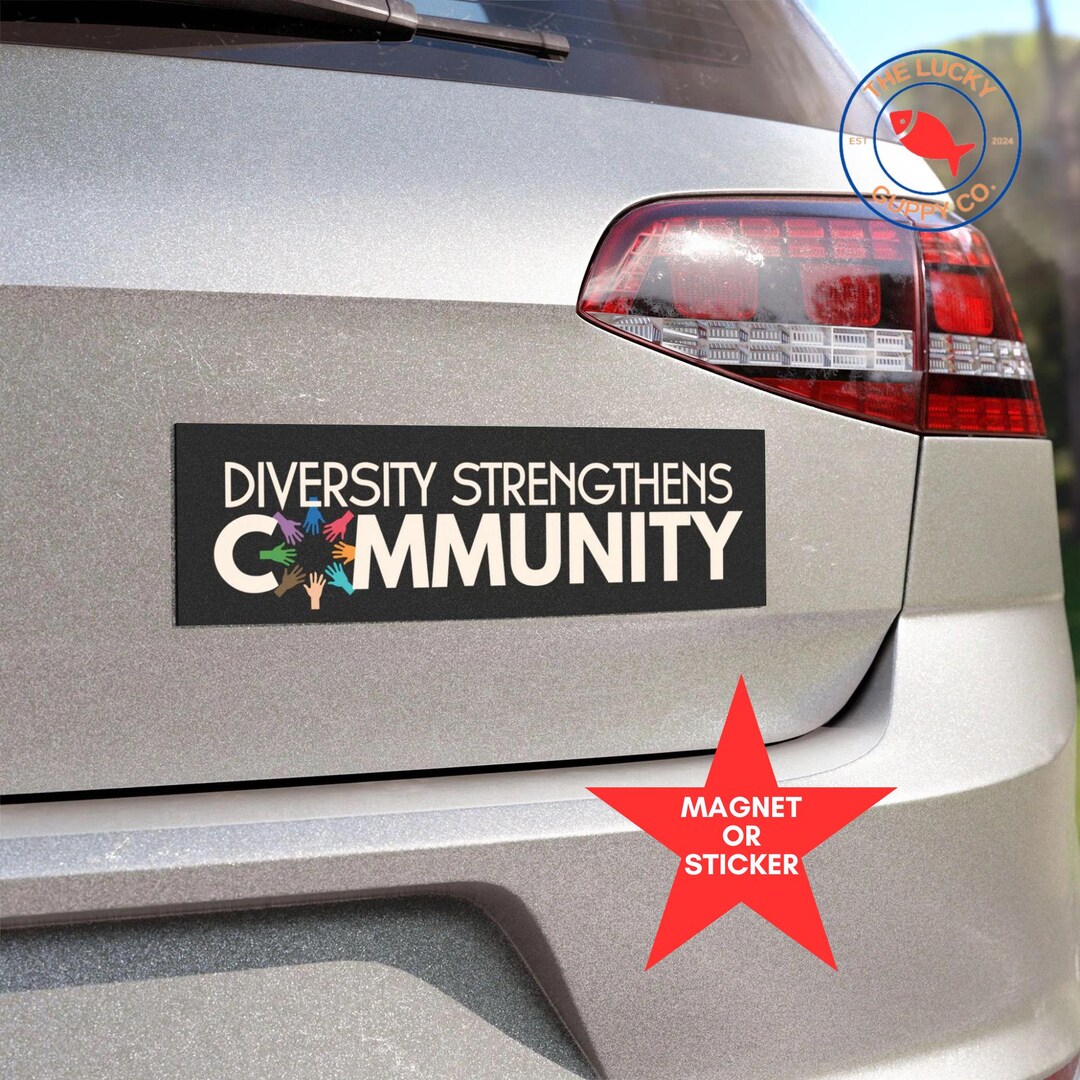 Diversity Strengthens Community Magnet, Pro DEI Bumper Sticker - Etsy