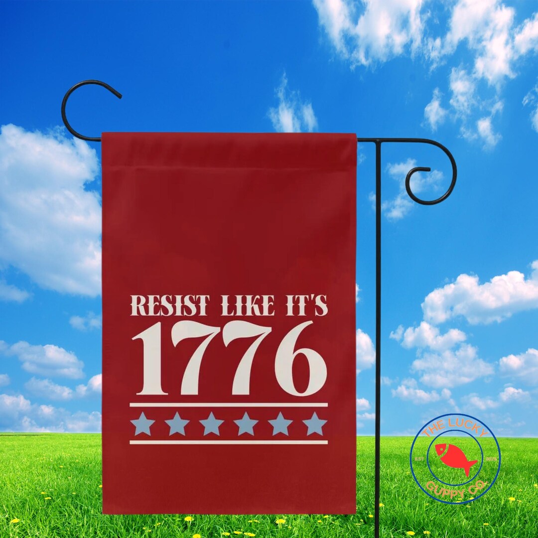 Resist Like It's 1776 Flag, I Dissent Yard Sign, With Fear for Our ...
