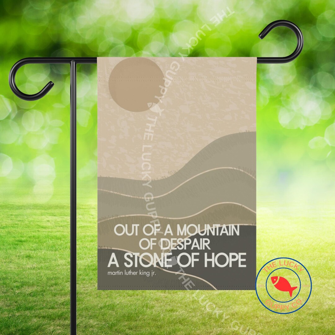 Out of a Mountain of Despair a Stone of Hope MLK Flag, Black History ...