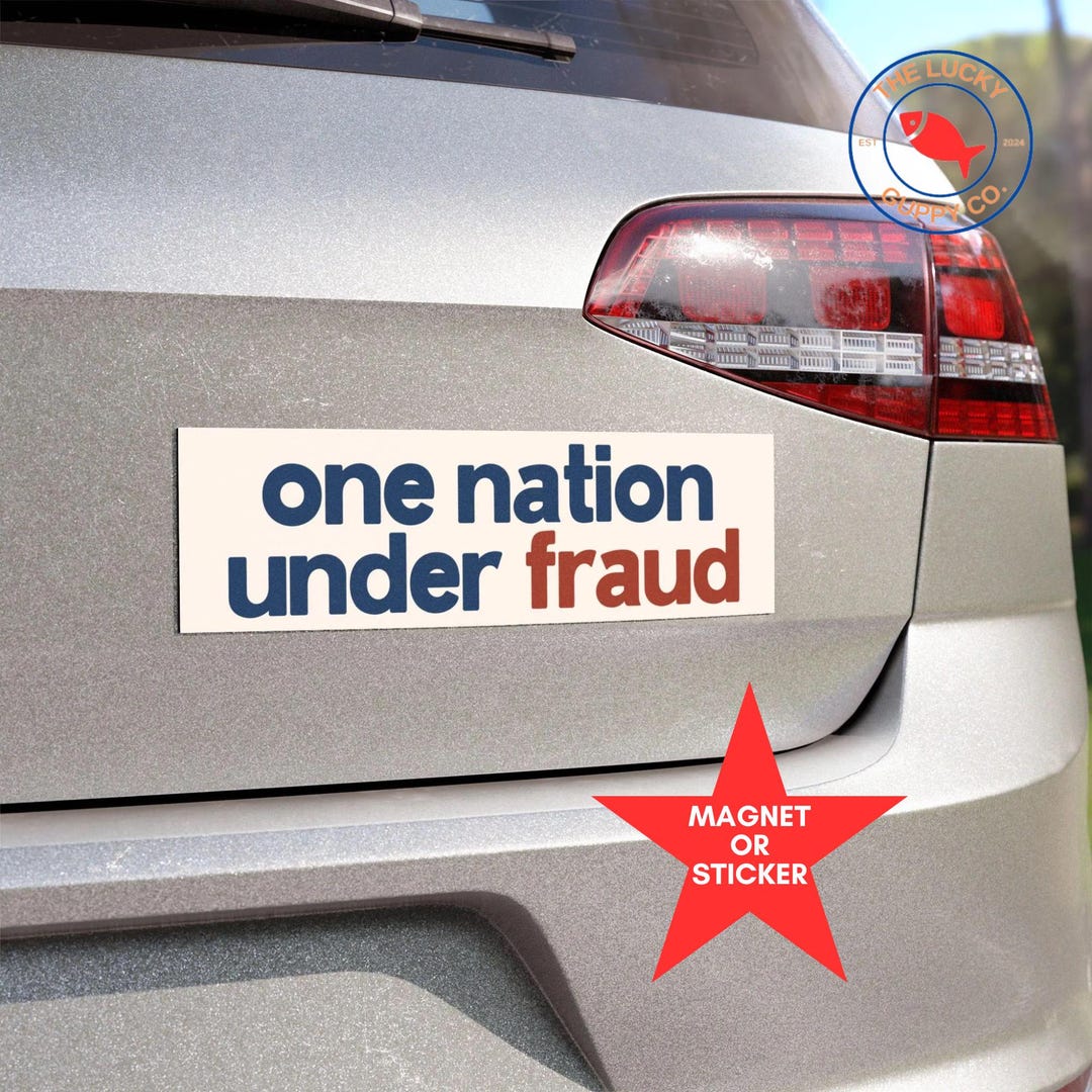 One Nation Under Fraud Bumper Sticker or Magnet - Etsy