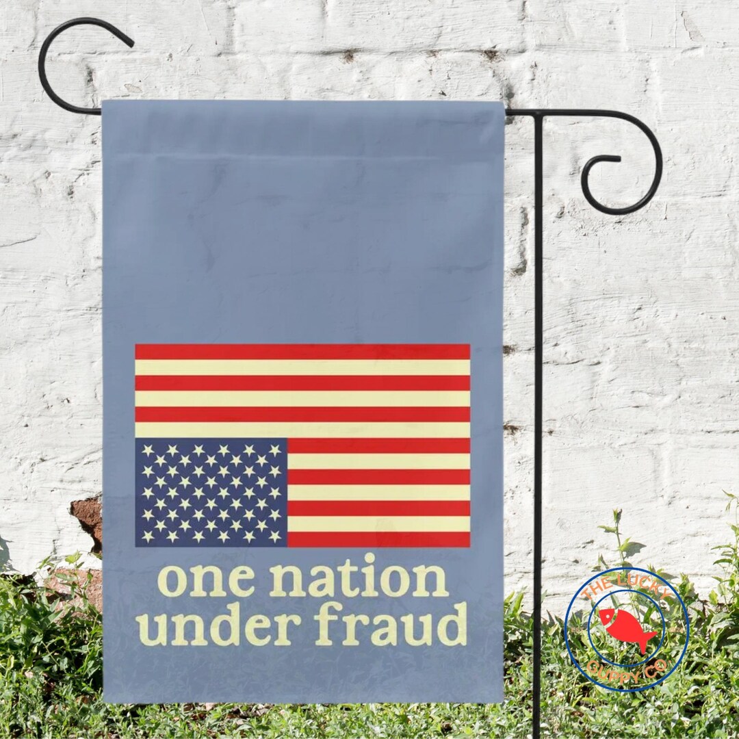 One Nation Under Fraud Protest Banner, Pro America Anti Trump Yard Sign ...