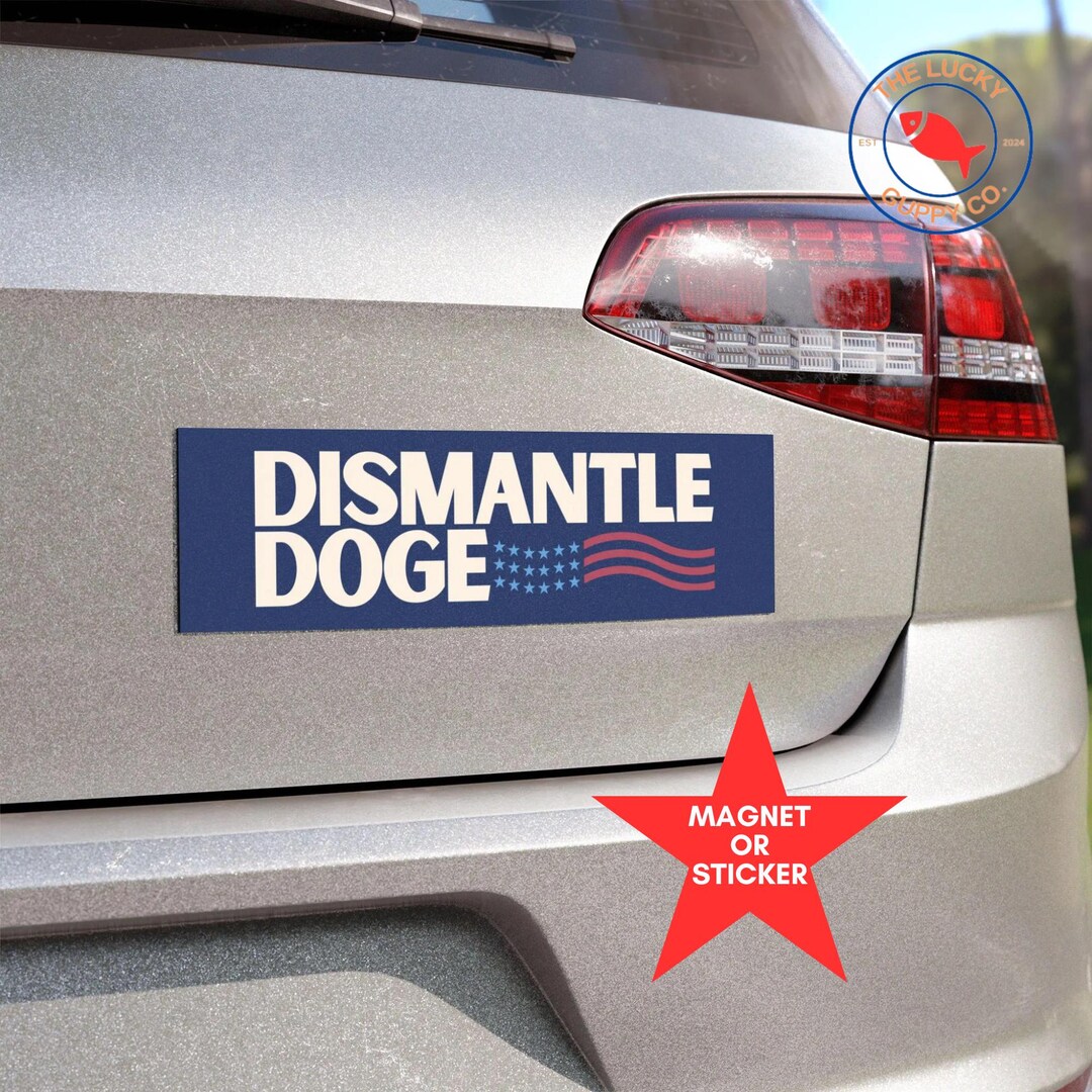 Dismantle Doge Bumper Sticker, Tax the Rich, Separation of Church and ...