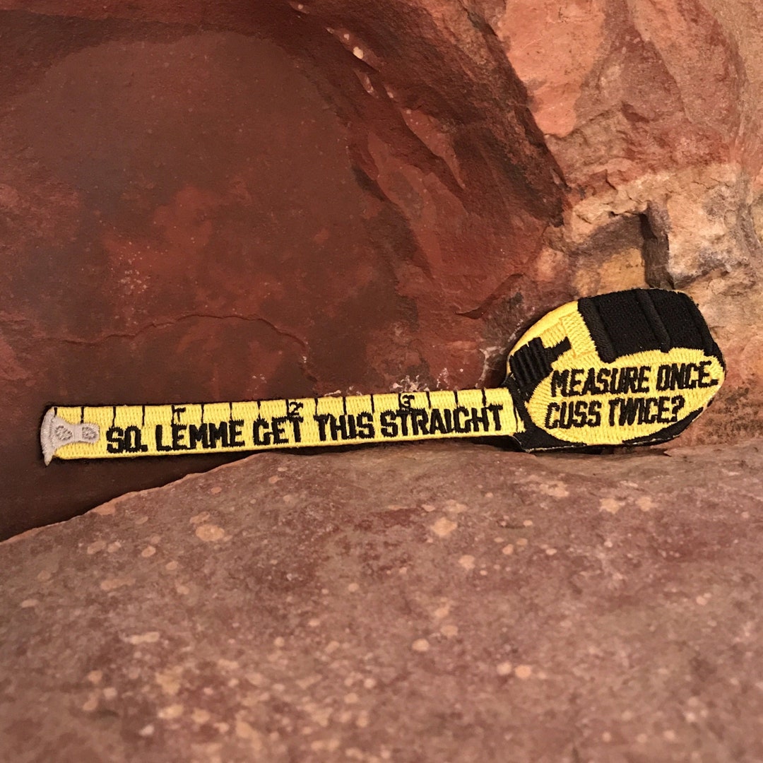 So, Lemme Get This Straight, Measure Once, Cuss Twice? ~ Funny Tape ...