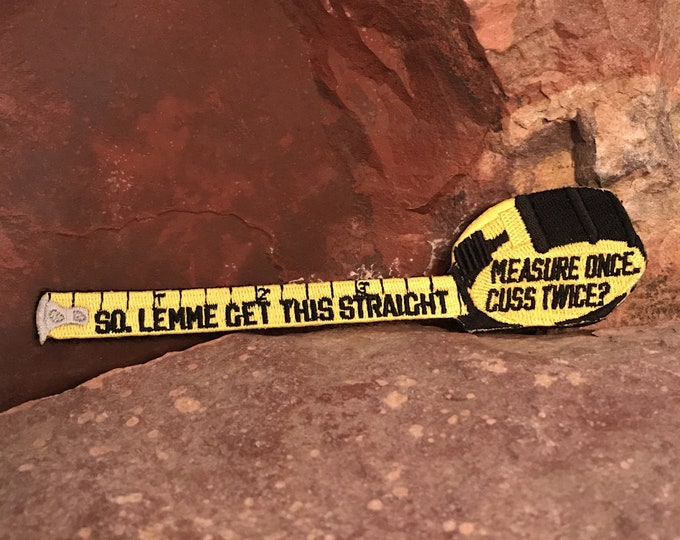 So, Lemme Get This Straight, Measure Once, Cuss Twice Funny Tape ...