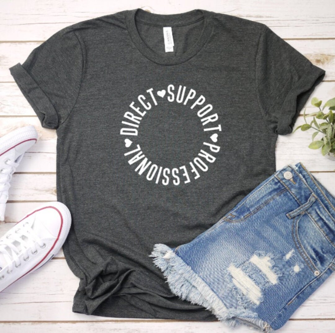 Direct Support Professional Shirt, DSP, Careviver Tshirt - Etsy