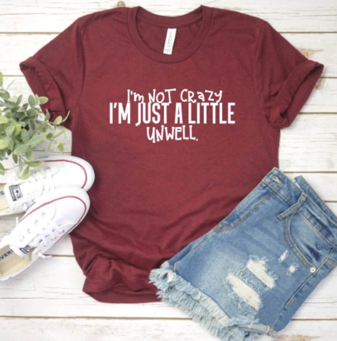 I'm Not Crazy I'm Just a Little Unwell, Matchbox 20 Shirt - Etsy