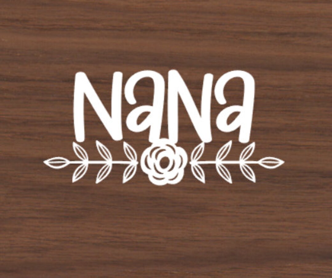 Nana Car Decal, Mimi Decal, Tutu Decal, Grandma Car Decal, Laptop Decal ...