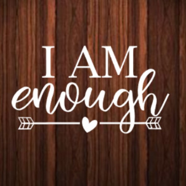 I Am Enough Car Decal - Etsy