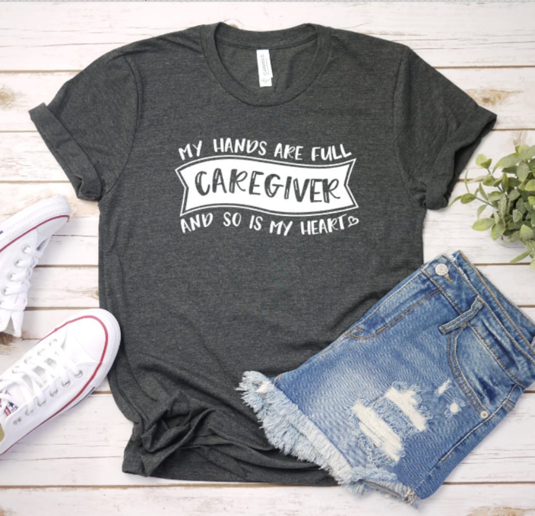 Caregiver Shirt, Direct Support Professional, Cna, Nurse, Teacher ...