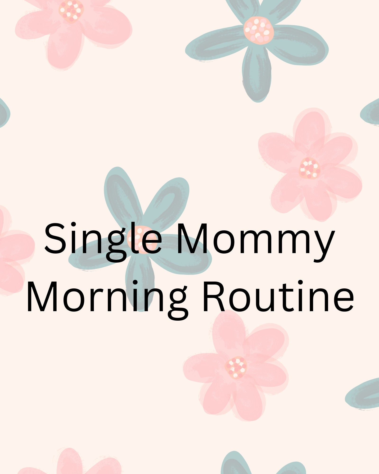 Single Mommy Morning Routine Checklist Digital Print - Etsy