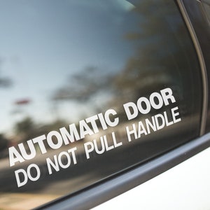 Automatic Door Do Not Pull Handle Sticker Car Van Taxi Minibus Private ...