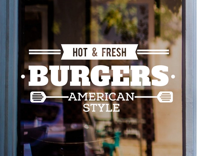 Hot and Fresh Burgers Window Sticker Burger Van Food Truck Display Café ...