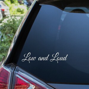Low and Loud Car Sticker Funny Window Bumper JDM Vinyl Decal - Etsy