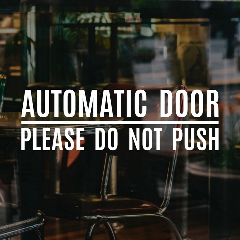 Automatic Door Please Do Not Push Shop Window Sticker Safety - Etsy