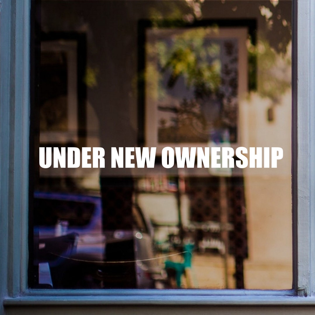 Under New Ownership Shop Window Sticker Retail Display Window Graphics ...