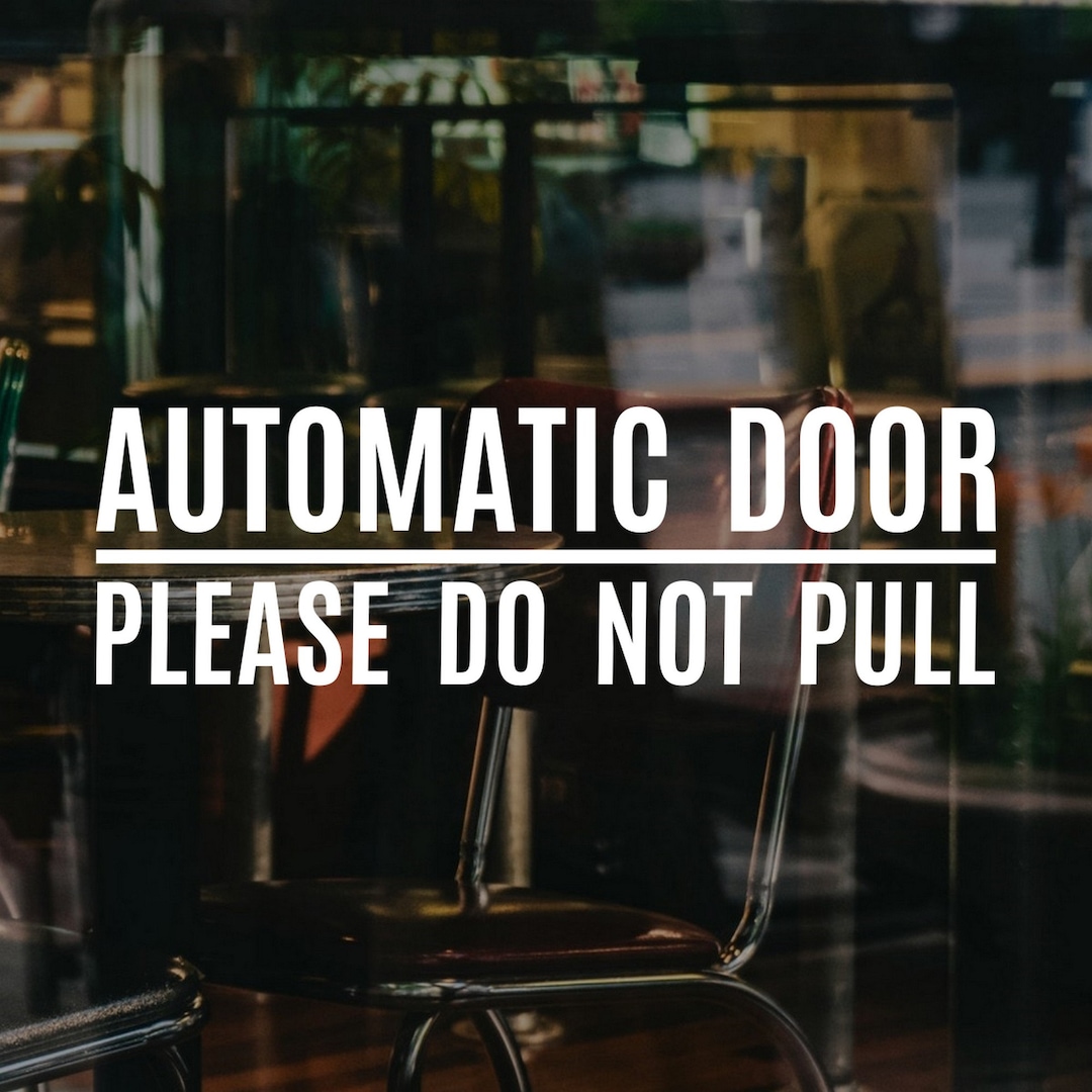 Automatic Door Please Do Not Pull Shop Window Sticker Vinyl Decal - Etsy