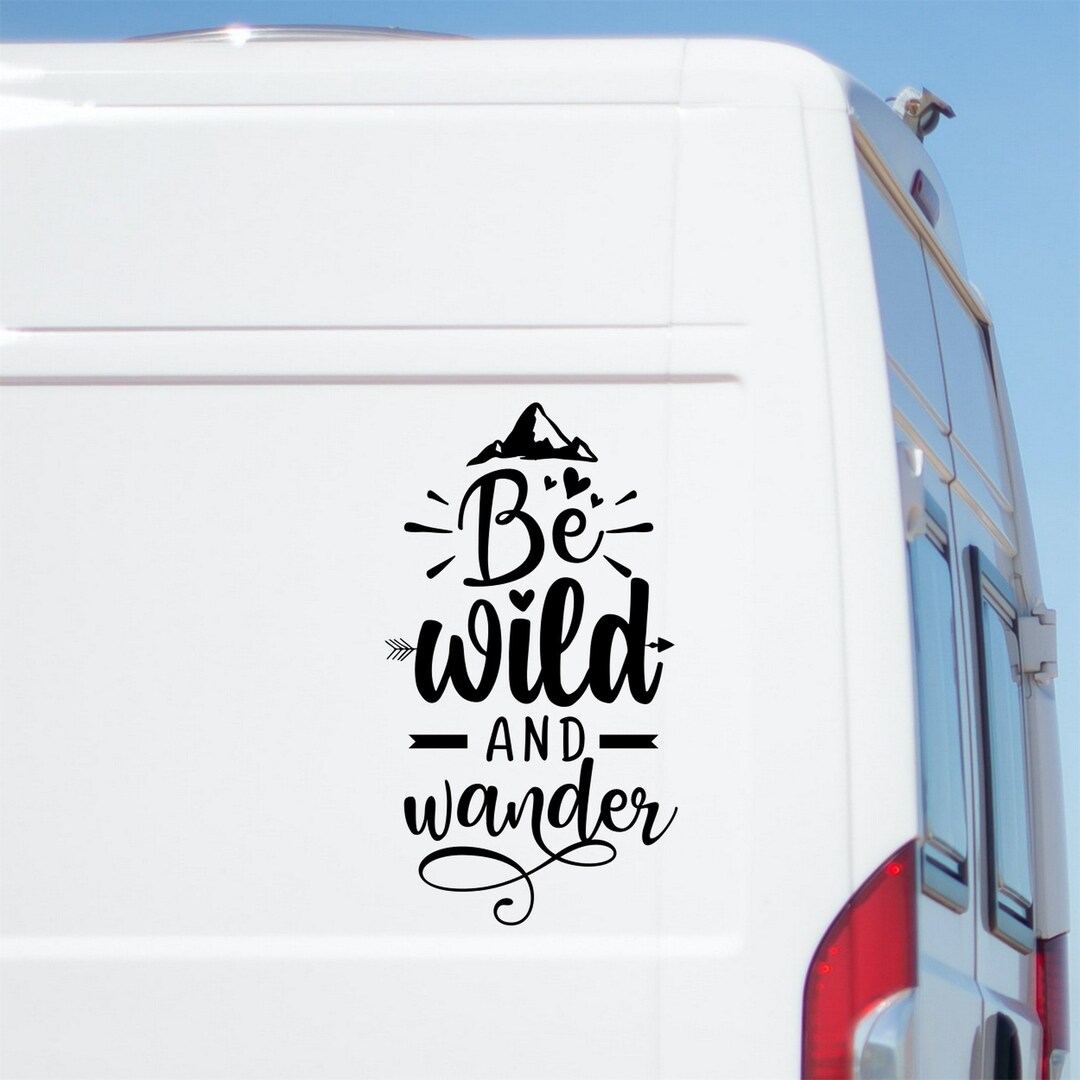 Be Wild and Wander Vinyl Decal: Mountain Car Camper Van Sticker - Etsy