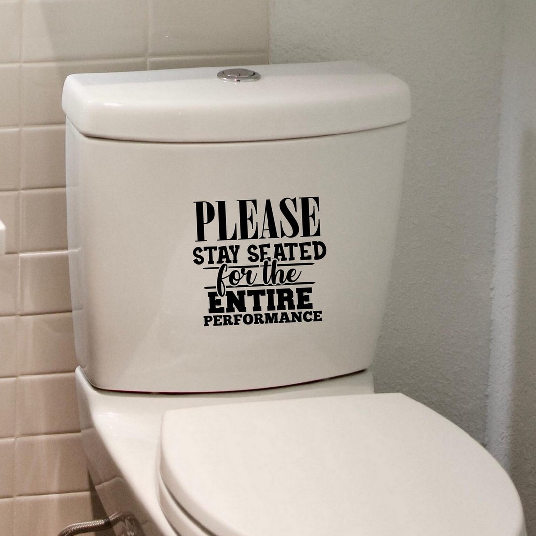 Funny Toilet Sticker Please Stay Seated Bathroom Toilet Seat Decal - Etsy