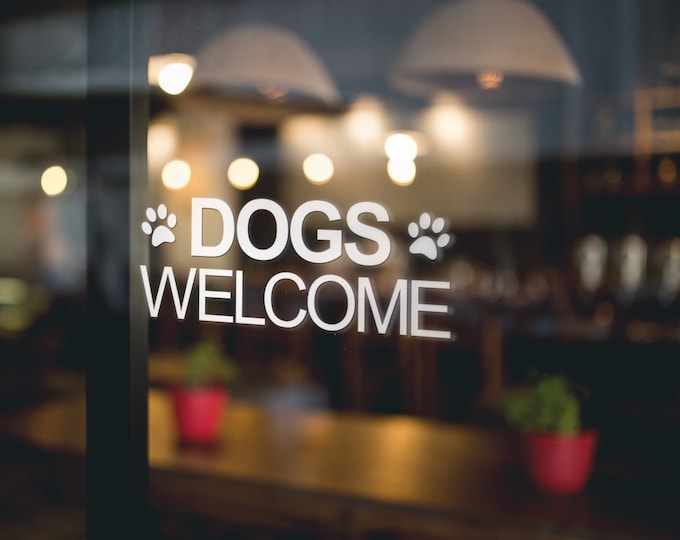 Dogs Welcome Vinyl Shop Decal Sticker, Pet Friendly Café, Pub ...