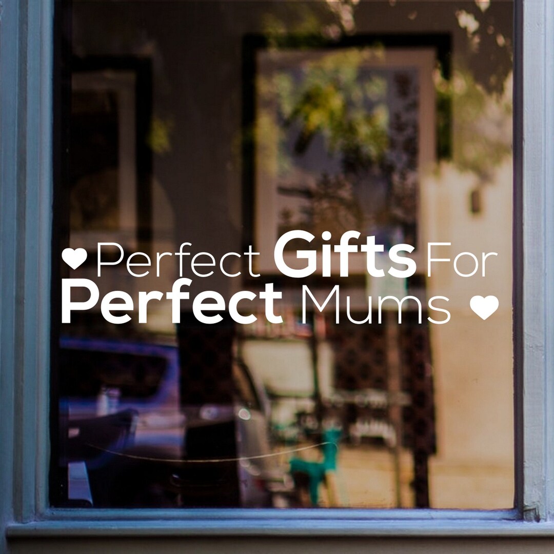 Perfect Gifts for Perfect Mums Shop Window Sticker Mother's Day Retail ...
