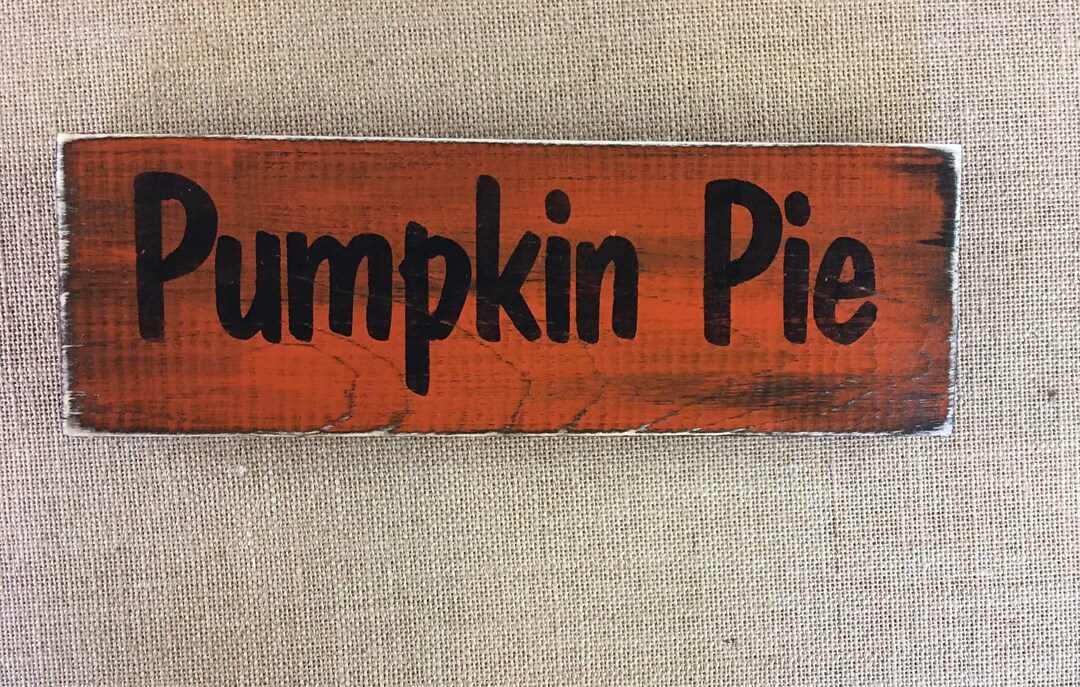 Pumpkin Pie Sign - Etsy