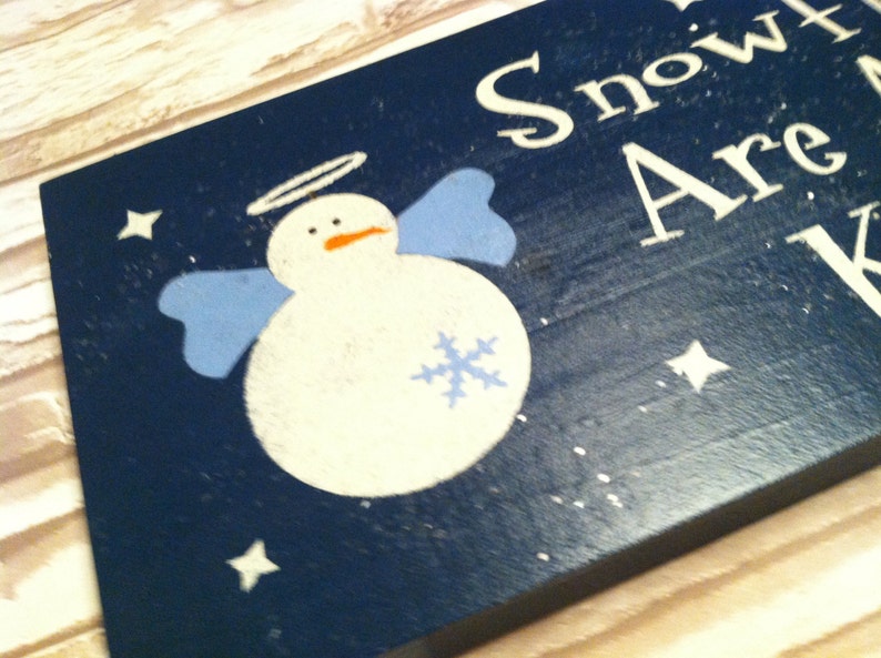 Snowflakes are ANGEL KISSES wood Christmas Sign Snowman Sign. | Etsy