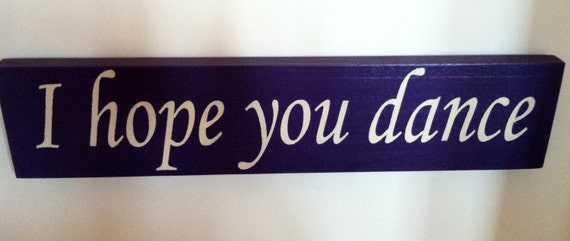 I HOPE YOU DANCE Girls Room Decor / Dance Lovers Sign / - Etsy