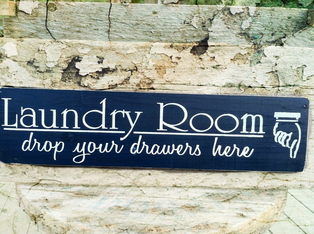 Laundry Room Drop Your Drawers Here.. Painted Wood Sign - Etsy