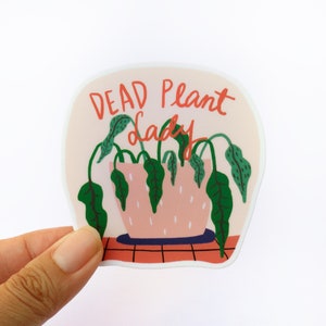 Dead Plant Lady Sticker/Funny Plant Lady Sticker for | Etsy
