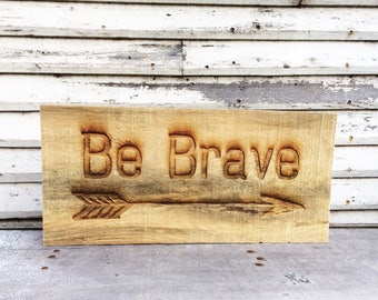 Be Brave Sign | Etsy