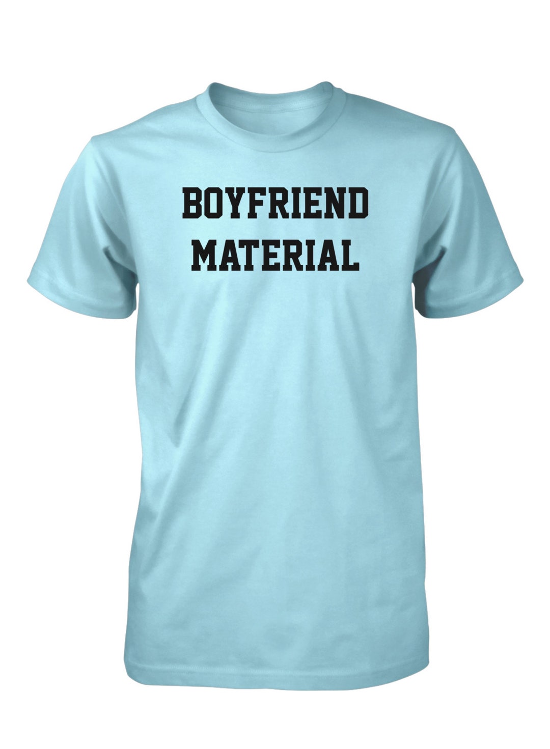 Boyfriend Material T Shirt Funny Relationship Tees - Etsy