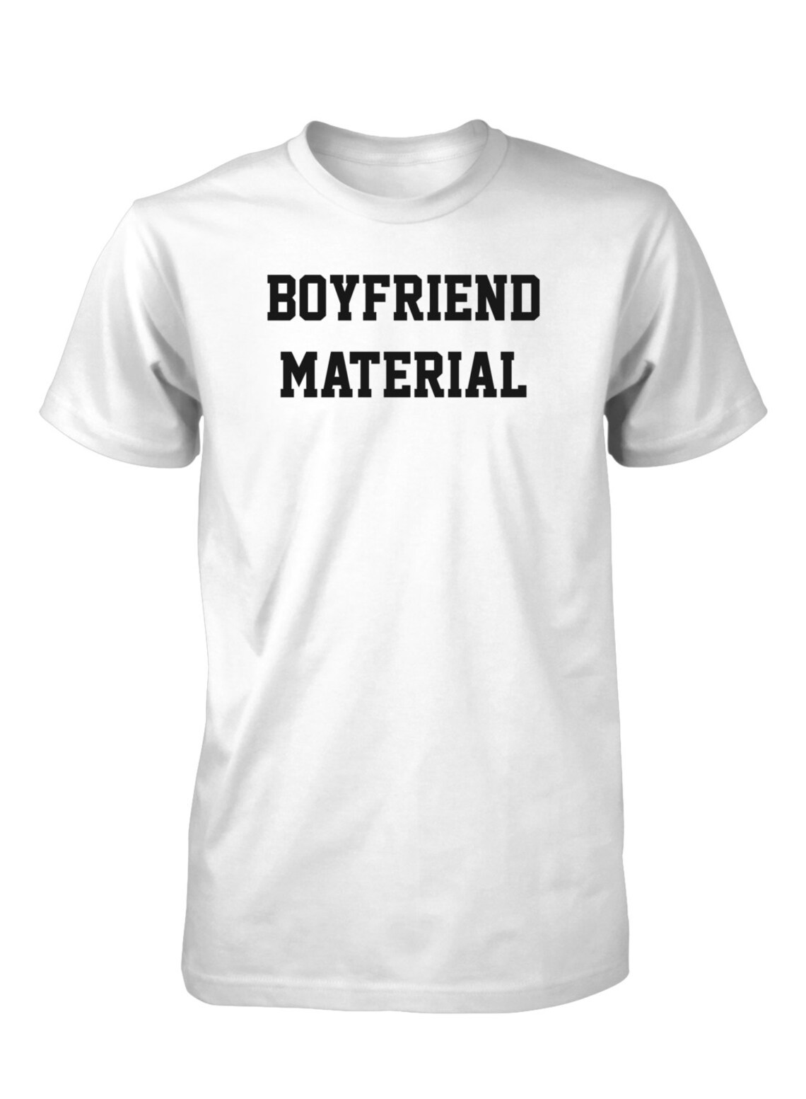 Boyfriend Material T Shirt Funny Relationship Tees | Etsy
