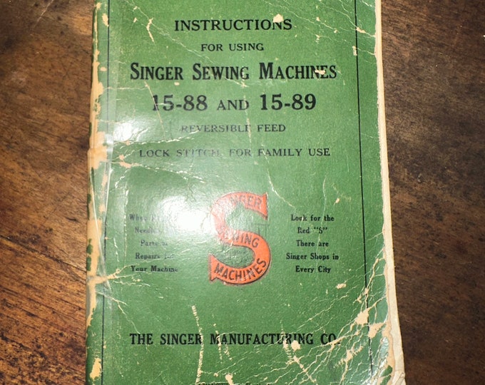 Vintage Early 1900s Singer Sewing Machine Model 15-88 15-89 Instruction ...