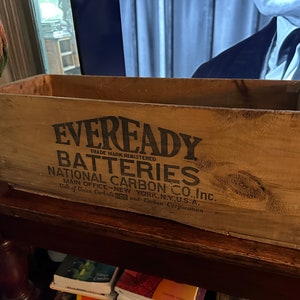 Antique Eveready Batteries Wood Crate Wooden Box National Carbon Co ...