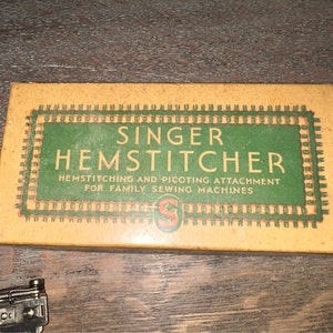 Singer Hemstitcher, Hemstitching and Picoting Attachment for Singer ...