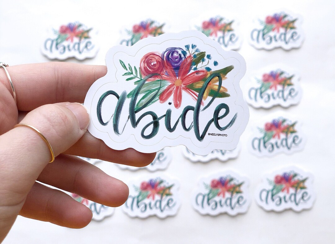 Abide Vinyl Die Cut Sticker Bible Verse Faith Sticker - Etsy