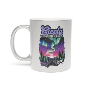Northern Exposure: Cicely, Alaska Metallic Coffee Mug (silver), Aurora ...