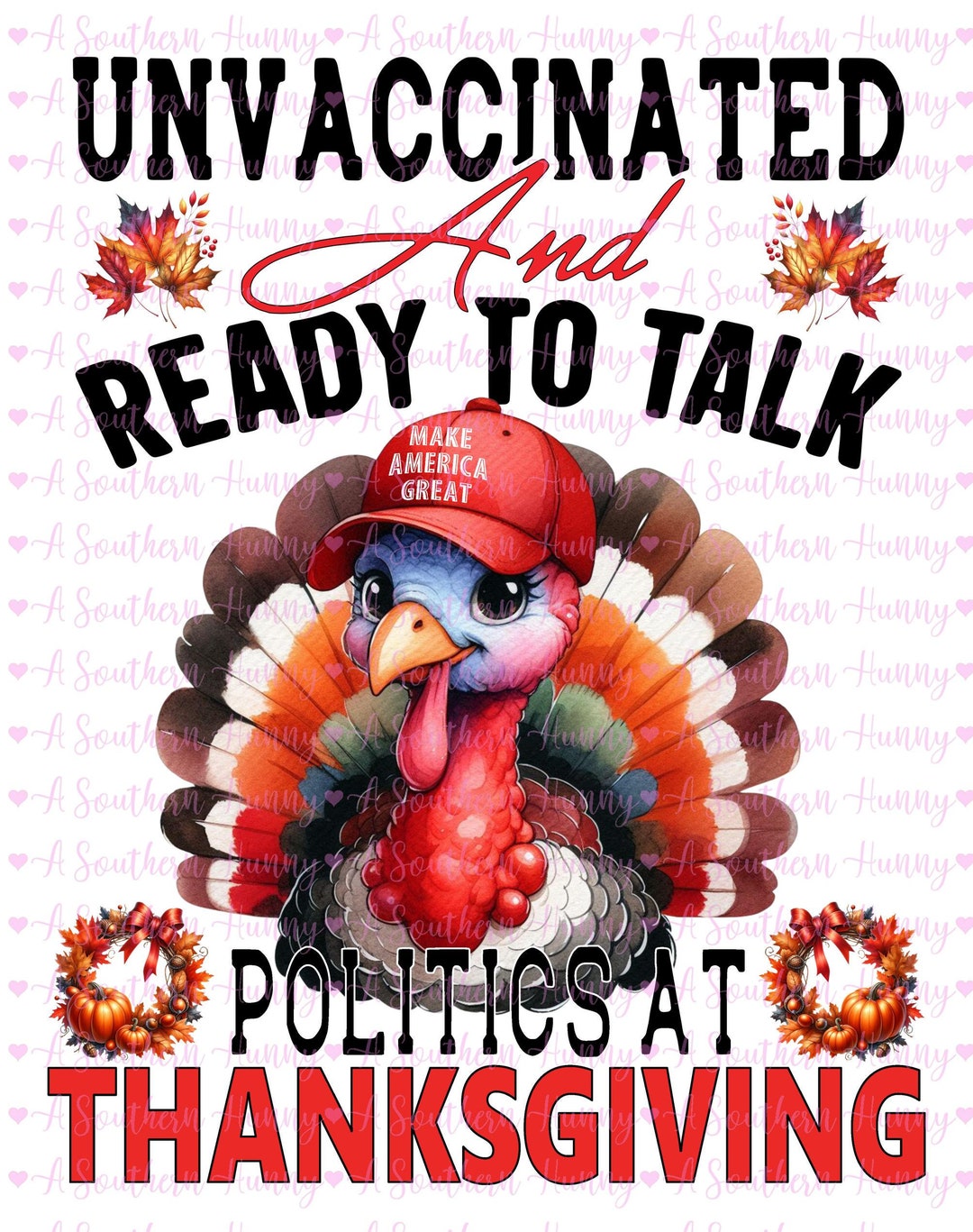 Ready to Talk Politics at Thanksgiving Png, Trump Thanksgiving Png ...
