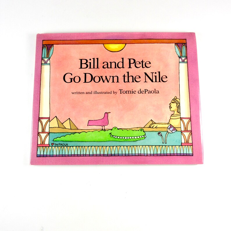 Vintage Tomie DEPAOLA Bill and Pete Go Down the Nile Children's Book ...