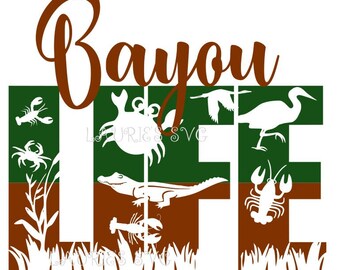 Bayou Life Svg - Etsy